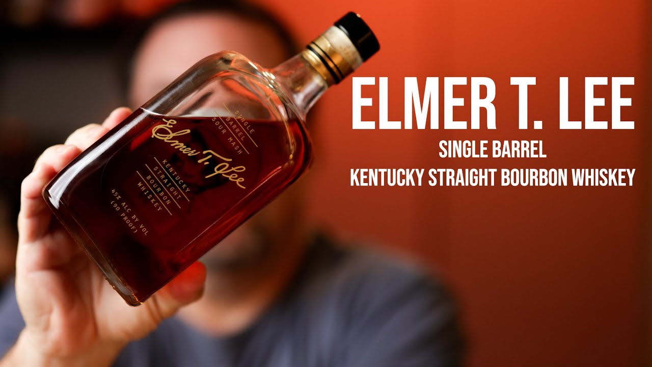 Elmer T. Lee: Kentucky Straight Bourbon Whiskey - YouTube