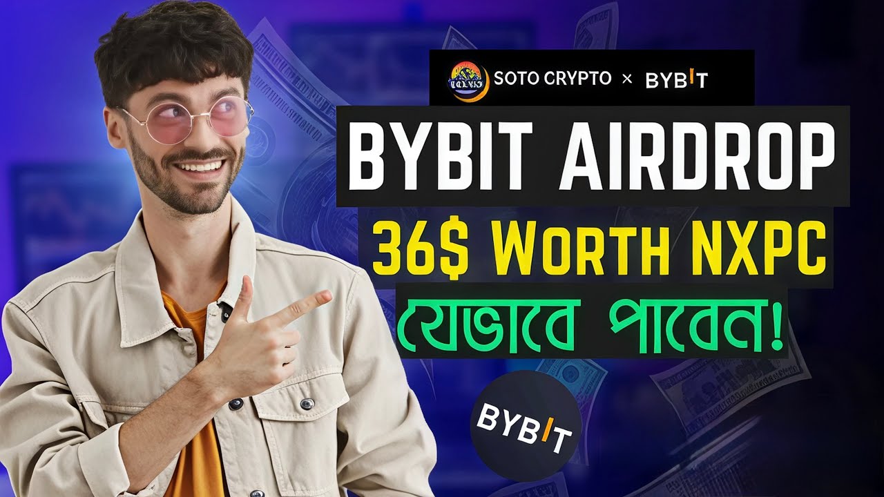 Bybit থেকে 36$ যেভাবে নিবেন! 20 NXPC TOKEN REWARD | Soto Crypto | Bybit Airdrop | - YouTube