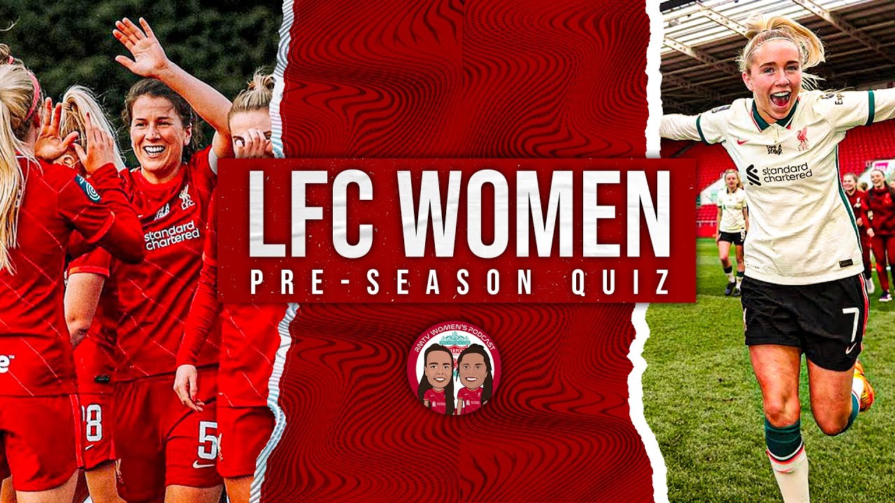 Liverpool FC Women Quiz! | RMTV Women's Podcast Special - YouTube