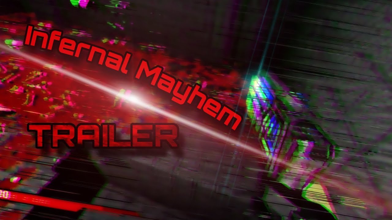 INFERNAL MAYHEM | DEMO TRAILER | RELEASE DATE - YouTube