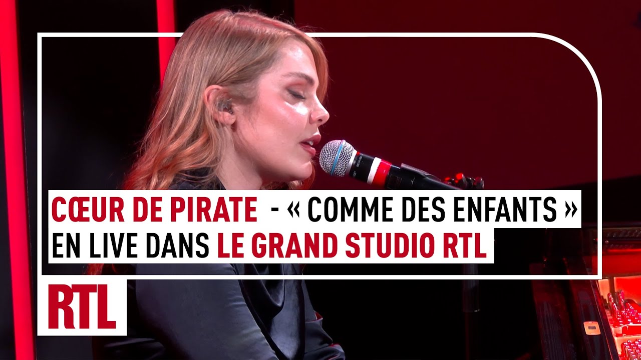 Cœur de pirate - Comme des enfants (Live) Le Grand Studio RTL - YouTube
