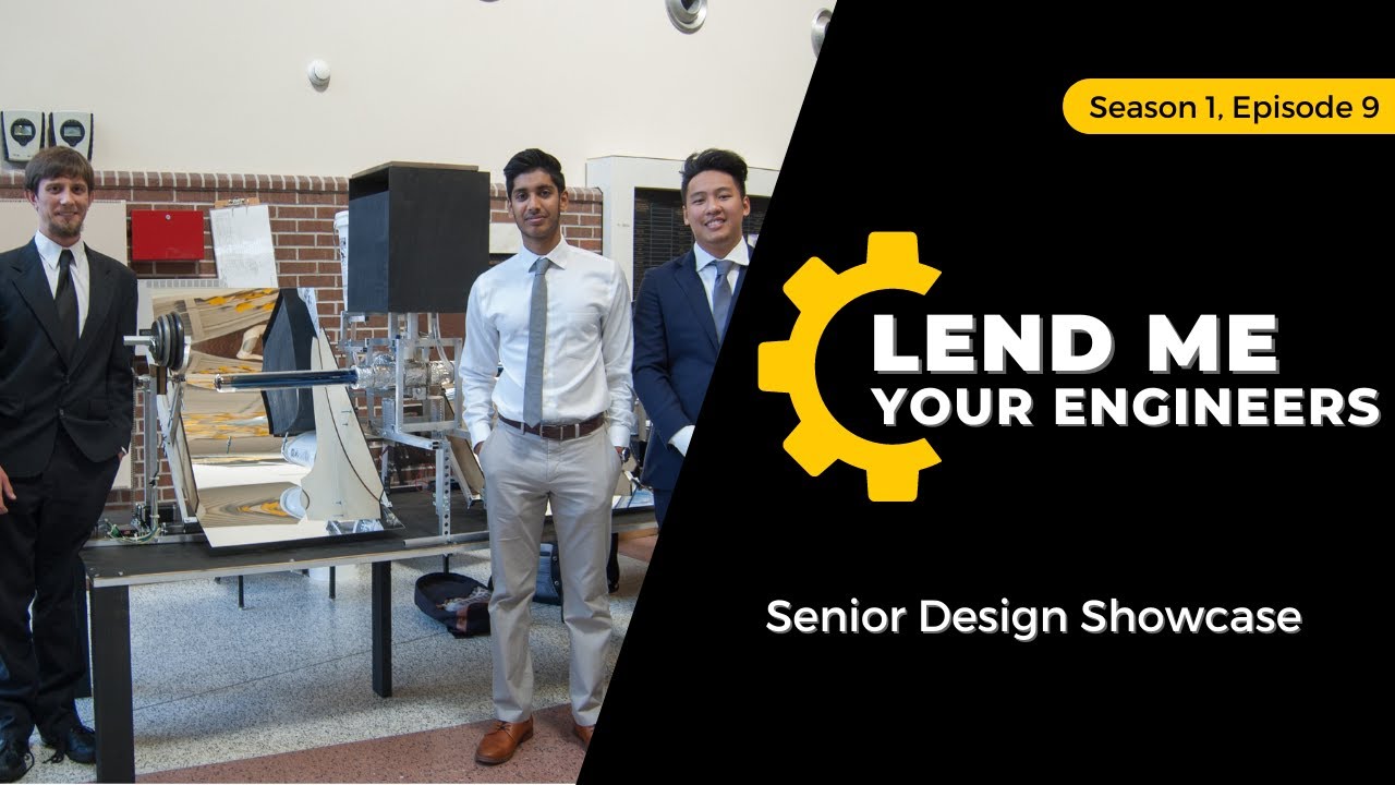 Showcasing Senior Design | UCF MAE | Lend Me Your Engineers - YouTube
