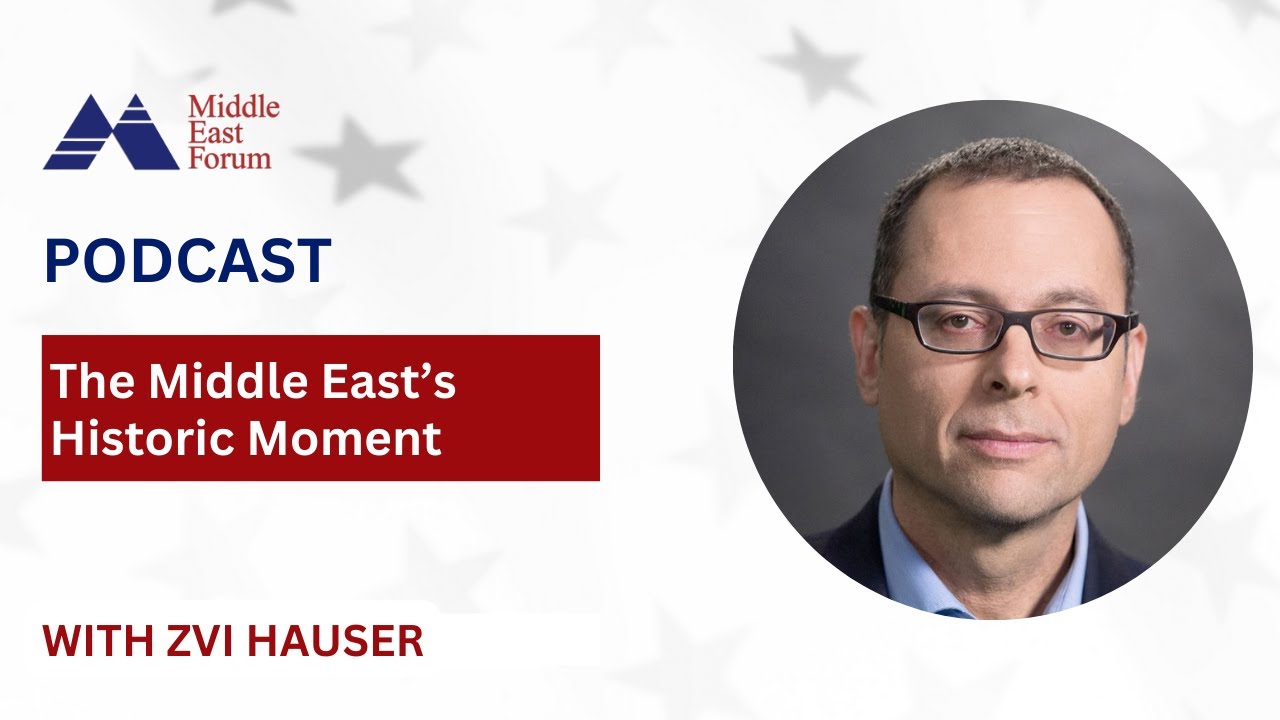 "The Middle East's Historic Moment" with Zvi Hauser - YouTube