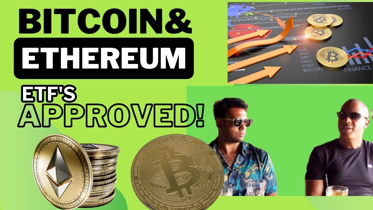Bitcoin and Ethereum ETFs approved!! #podcast #bitcoin #ethereum #etfs ...