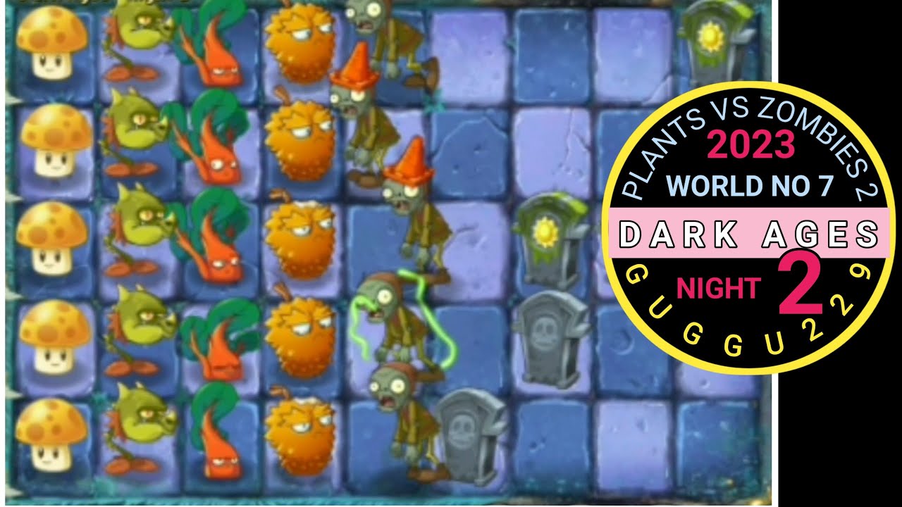 plants vs zombies 2 dark ages night 2 walkthrough|pvz2 - YouTube