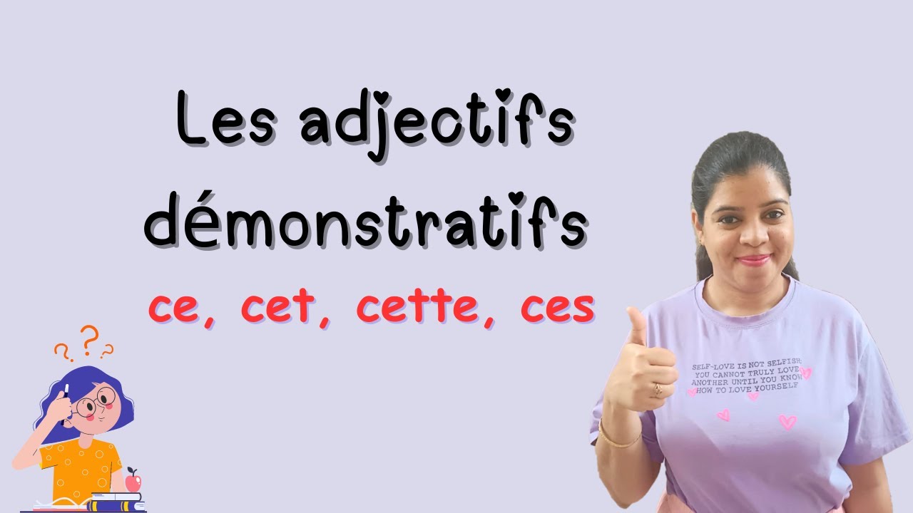 Les adjectifs démonstratifs ce, cet, cette, ces - YouTube