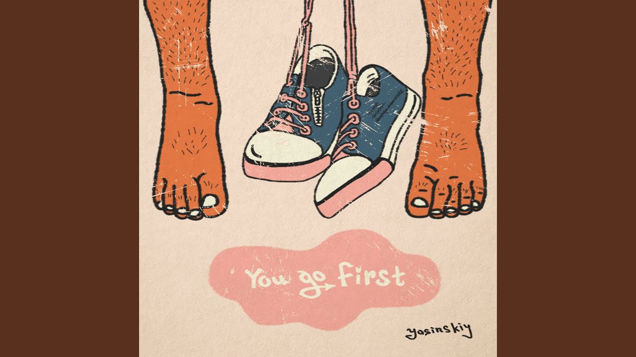 You Go First - YouTube