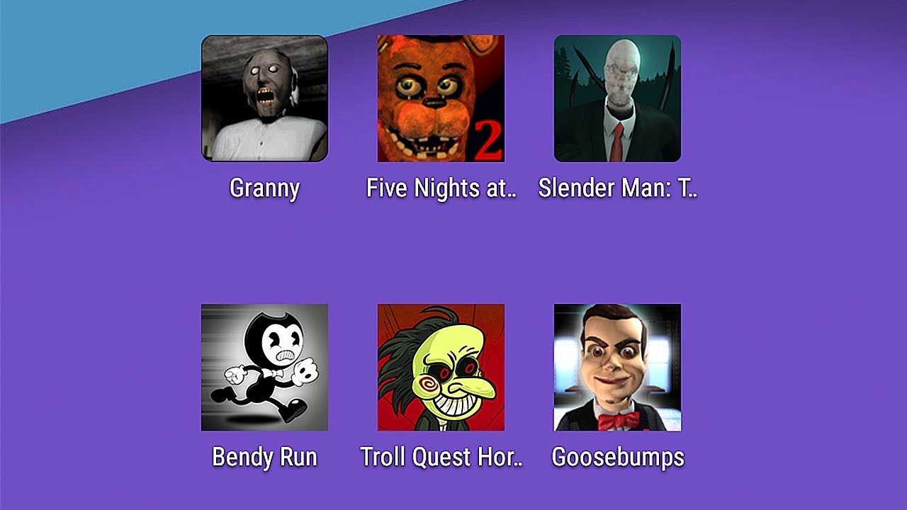 Bendy Run, Troll Quest Horror, Goosebumps,Granny, Five Nights at Freddy ...