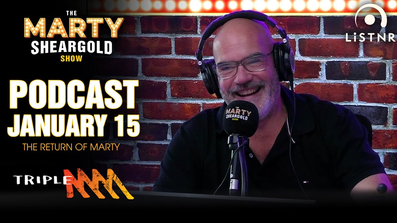 The Return Of Marty | January 15 Podcast | Marty Sheargold Show ...