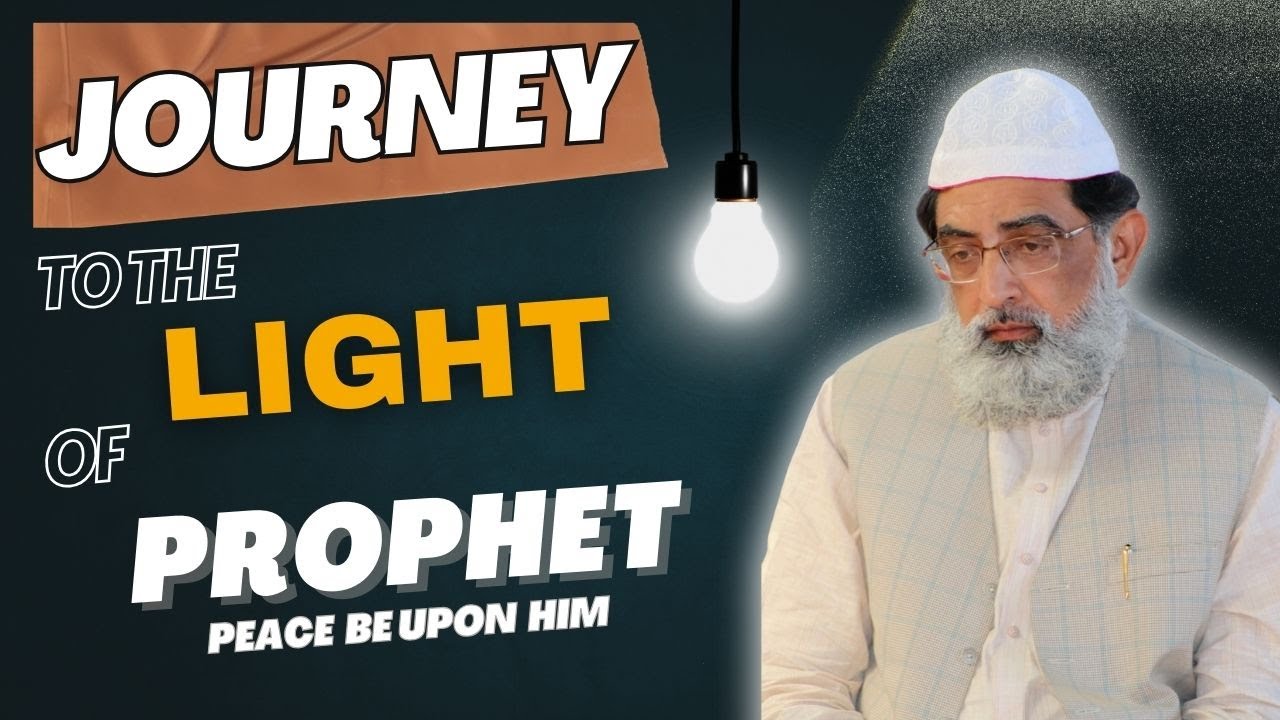 Journey to the Light of Prophet (P.B.U.H) ...(Darood e Mustafa) | Peer ...