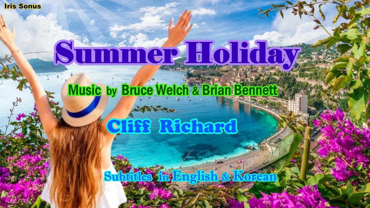 Summer Holiday - Cliff Richard - written by Bruce Welch & Brian Bennett ...