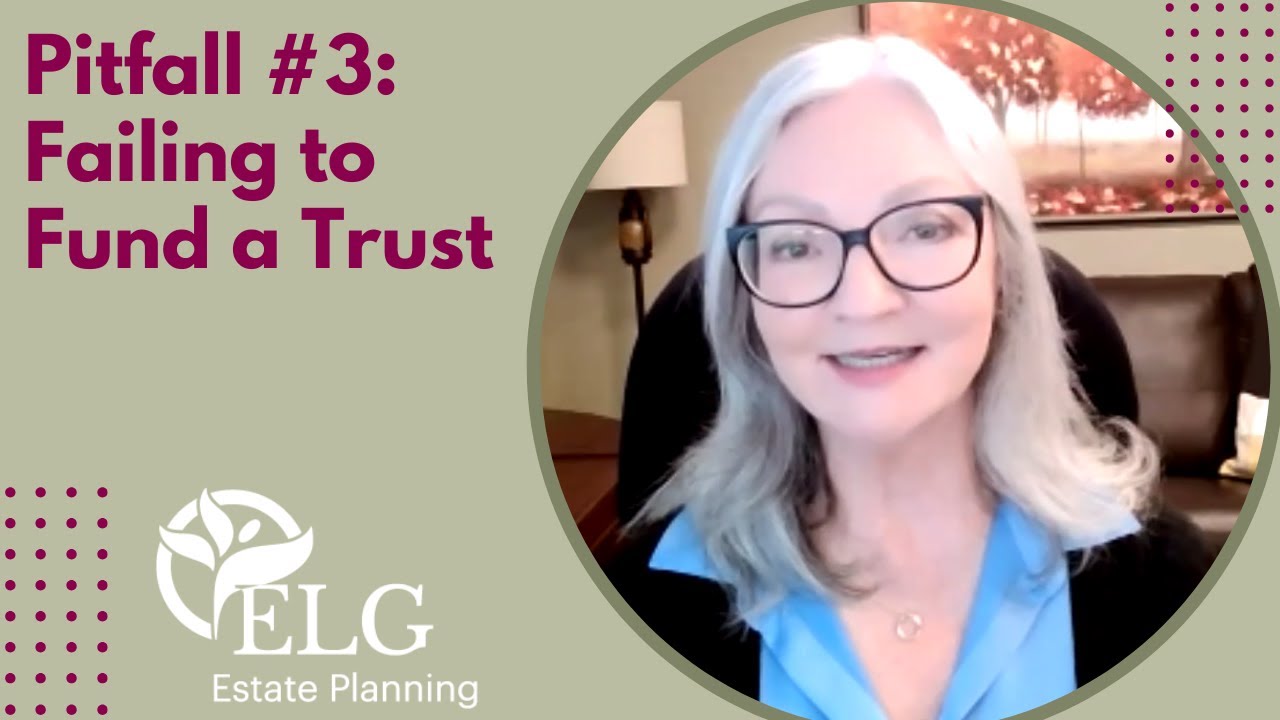Pitfall #3: Failing to Fund a Trust - YouTube