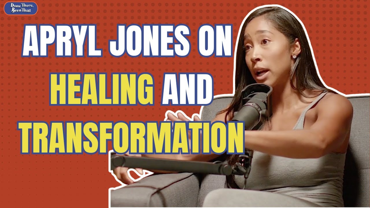 Apryl Jones on Transformation, Healing, and Overcoming Life’s Challenges - YouTube