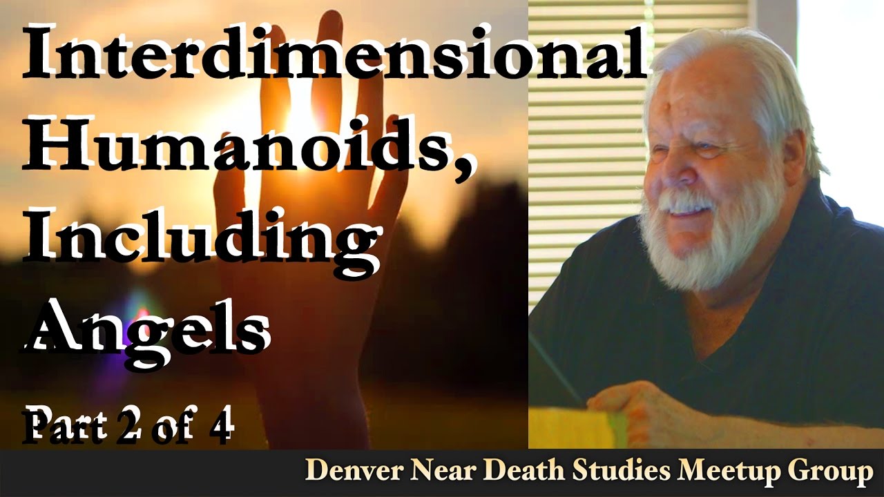 Interdimensional Humanoids, Including Angels Part 2 of 4 - YouTube