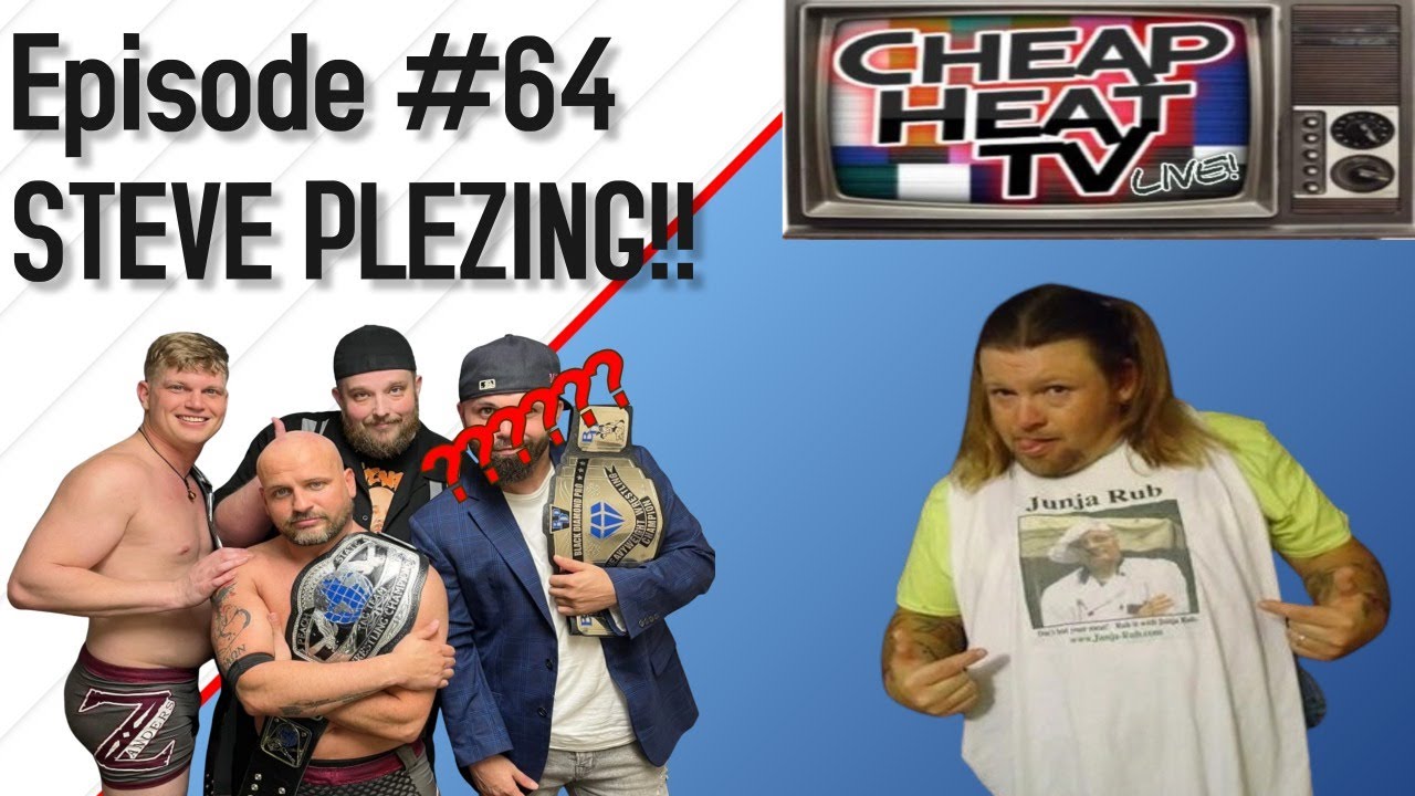 CheapHeatTV LIVE! Episode #64: STEVE PLEZING!! - YouTube