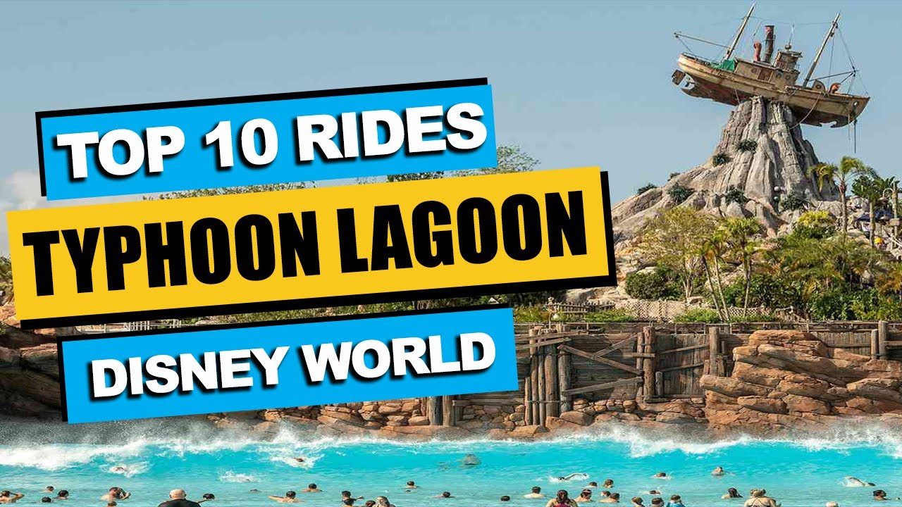 Top 10 BEST Rides at Disney's Typhoon Lagoon (2023) | Walt Disney World ...