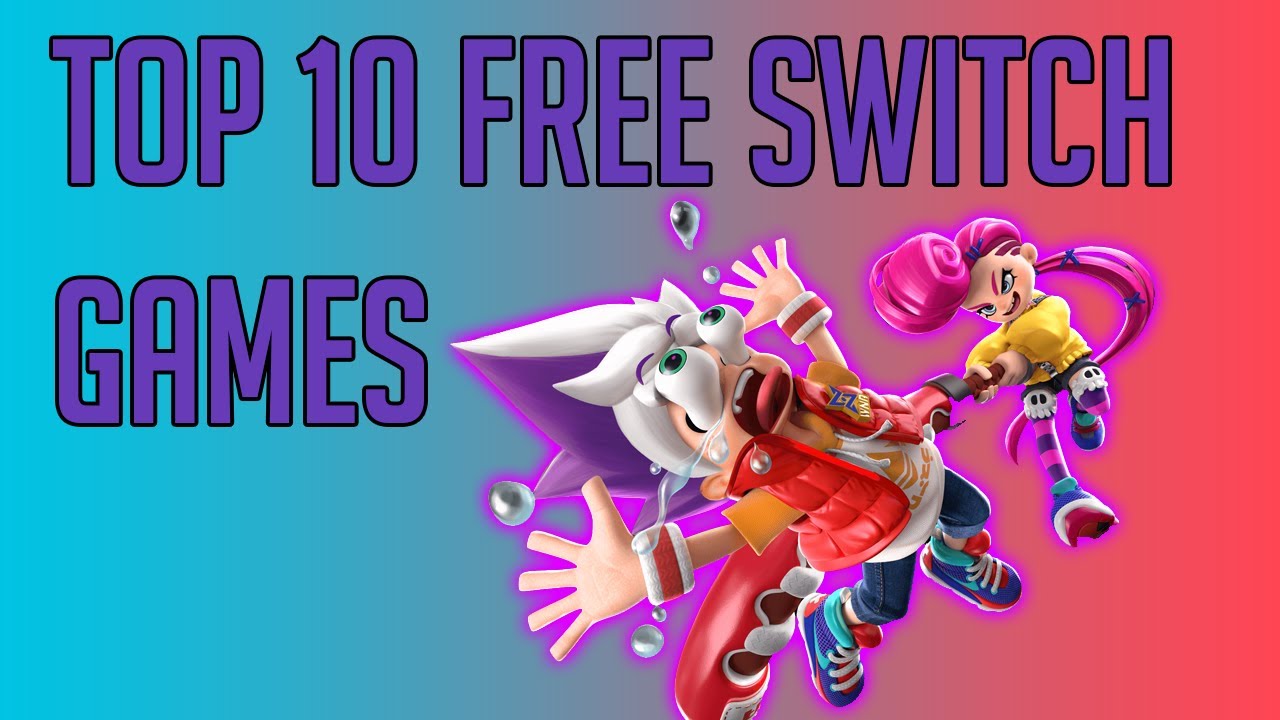 Top 10 Free Games On Switch YouTube top-10-free-games-on-switch-youtube