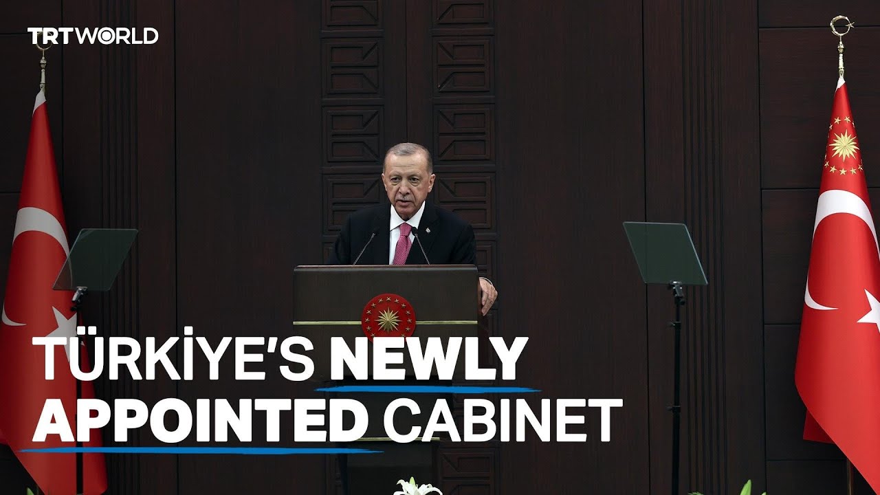 Türkiye’s President Erdogan names cabinet as he starts new term - YouTube