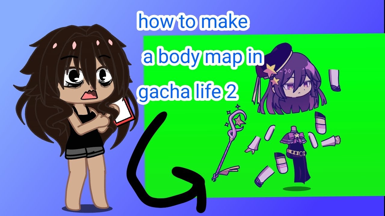 how to make a body map in gacha life 2!!!![not click bait!!!] - YouTube