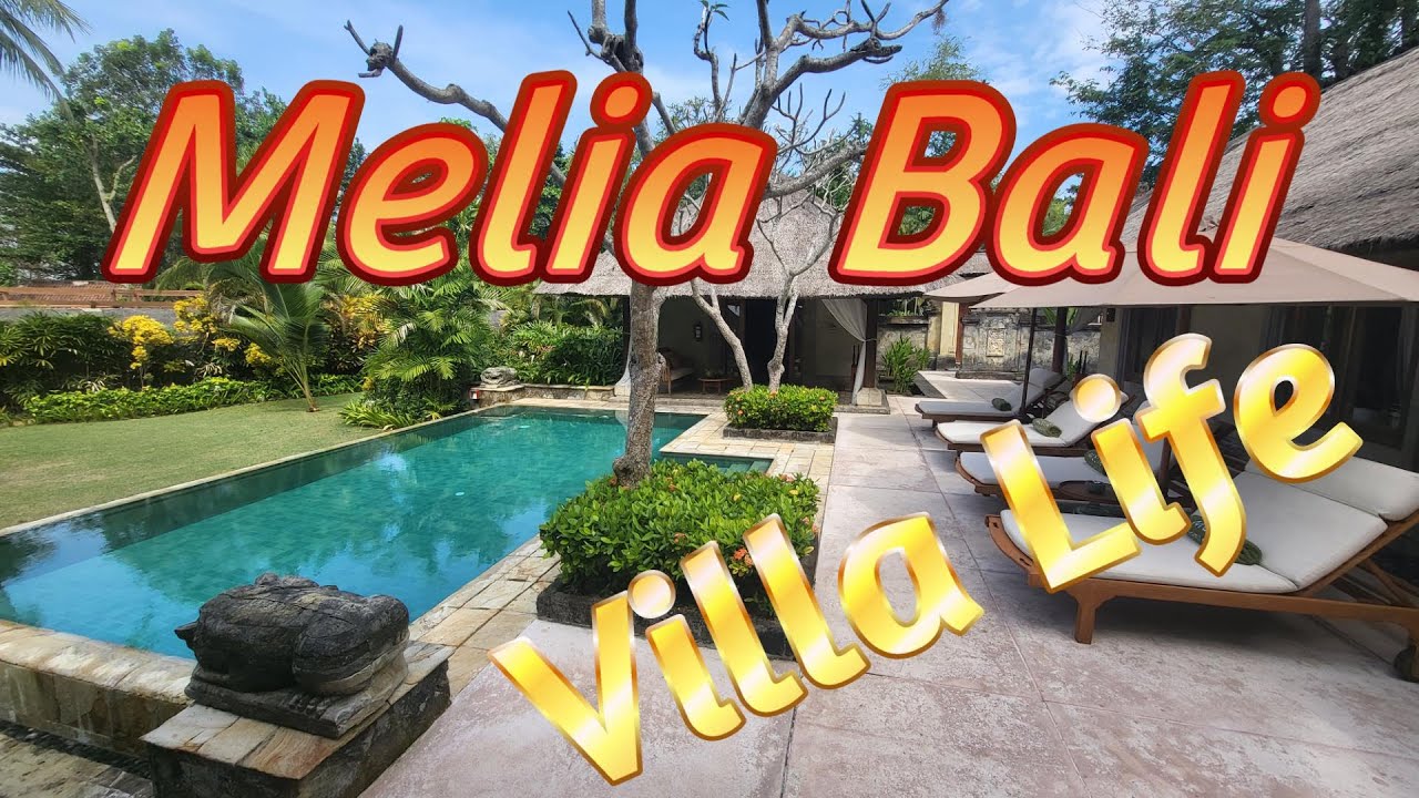 The Paradisus by Melia, Reserve Villa Review in Nusa Dua Bali - YouTube