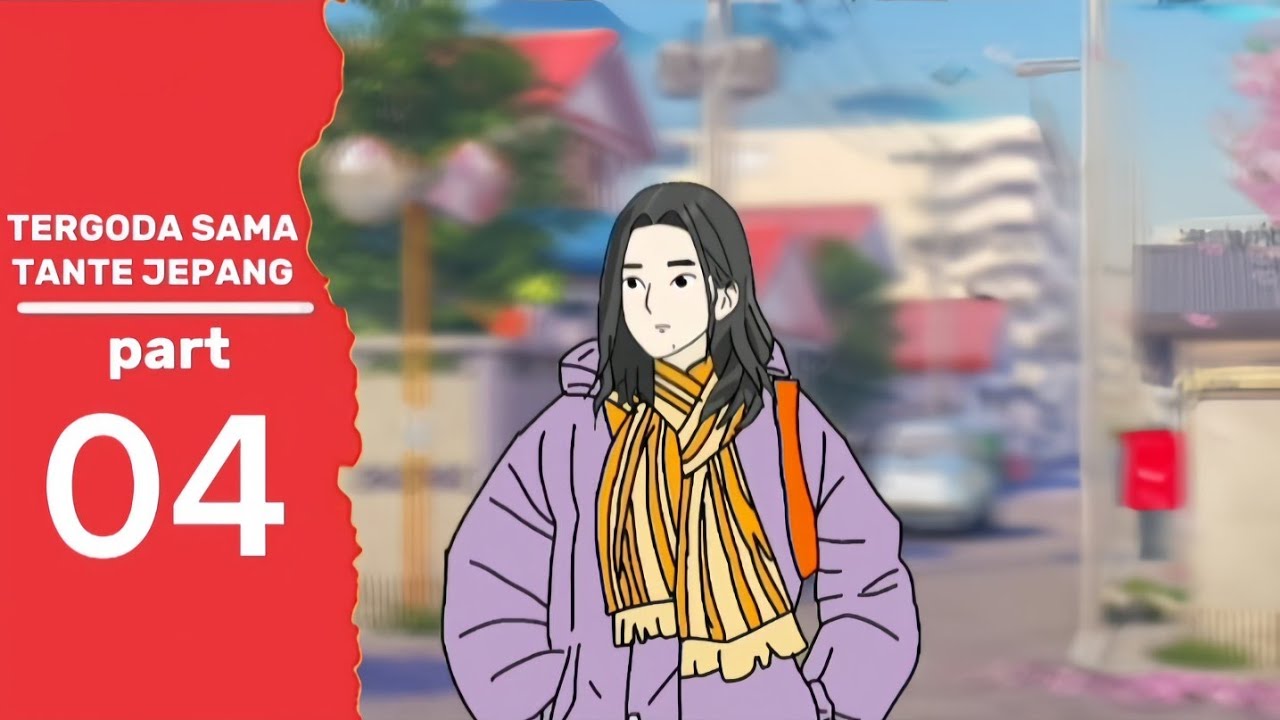 Tergoda sama tante jepang part 4 - drama animasi - YouTube