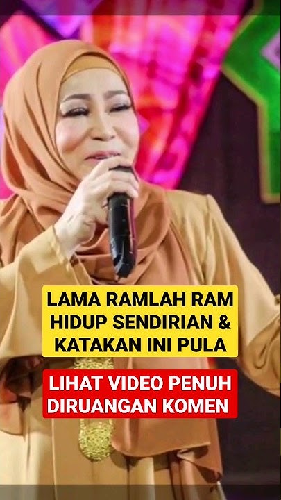 Lama HIDUP SENDIRIAN Tanpa SUAMI & ANAK. Ramlah Ram Kata Ini Pula.."Buat Apa Ada ANAK ANGKAT ...