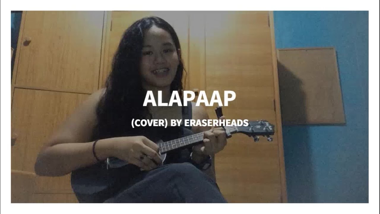Alapaap (cover) by Eraserheads - YouTube