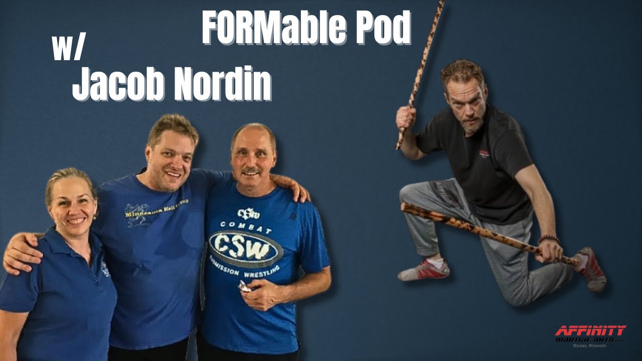 The FormABLE Podcast Ep#26 W Jacob Nordin of The Minnesota Kali Group ...