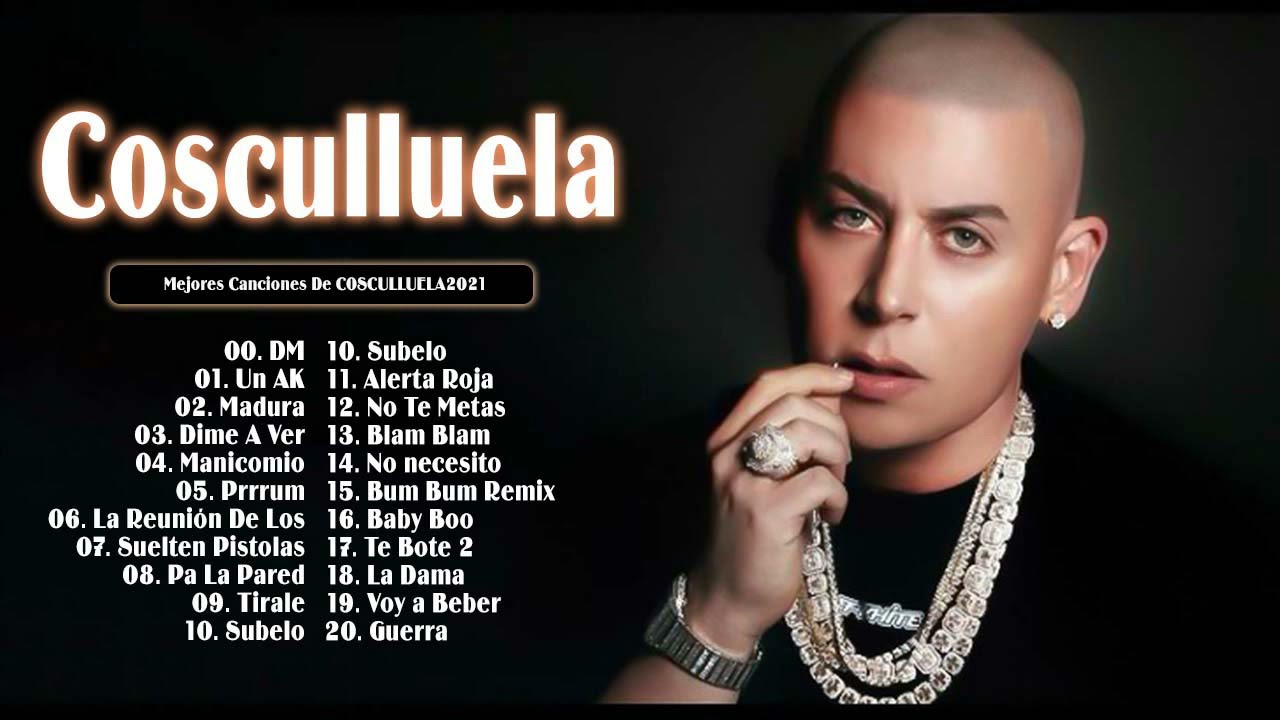 Cosculluela Greatest Hits Full Album 2021 - Cosculluela EXITOS Sus ...