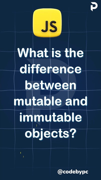Difference Between Mutable And Immutable Objects In Javascript