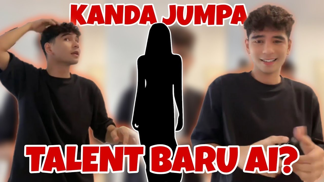 kanda jumpa talent baru ai team? #aiteam #kanda - YouTube