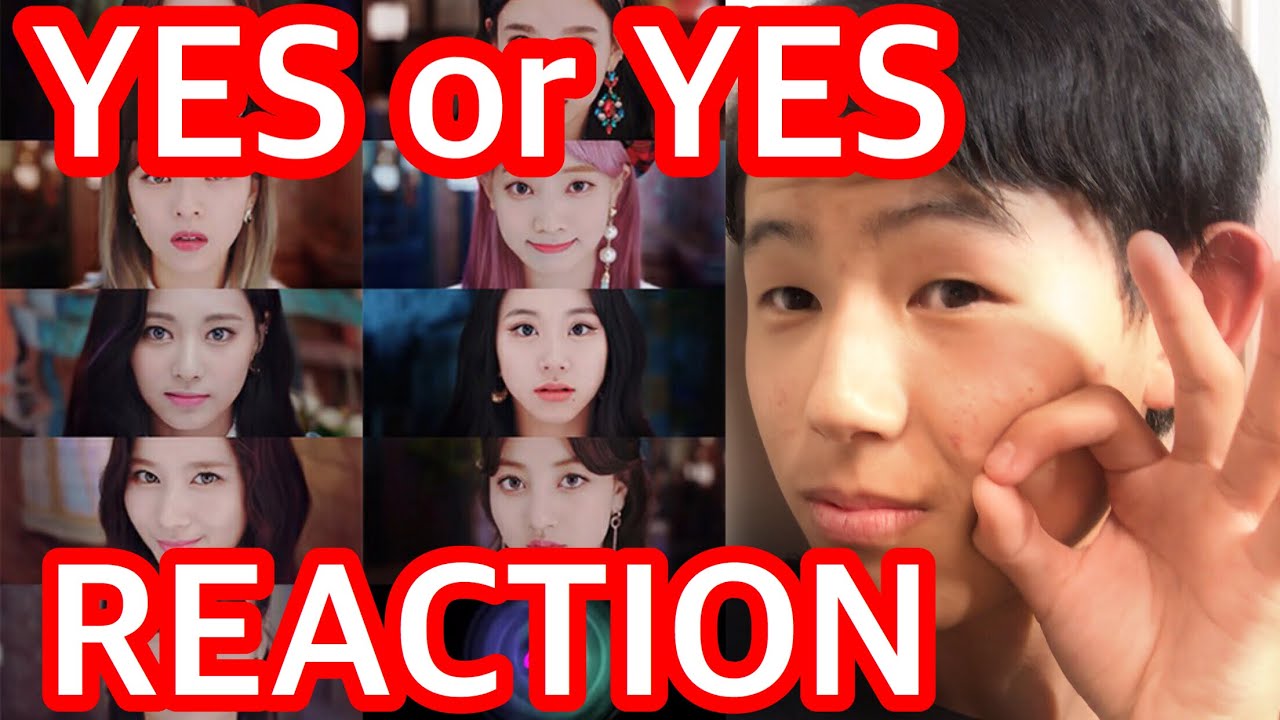 【TWICE】「YES or YES」REACTION！！ - YouTube