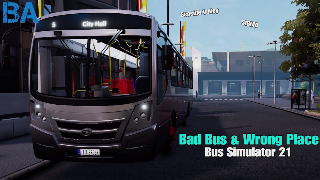 Bad Bus, Wrong Place - SIGMA - Seaside Valley - Bus Simulator 21 - YouTube