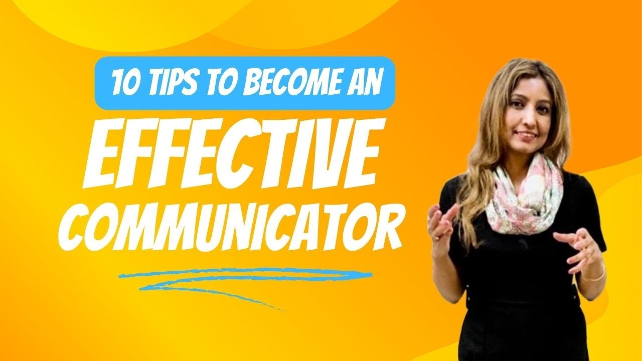 Ten tips to be an Effective Communicator. - YouTube
