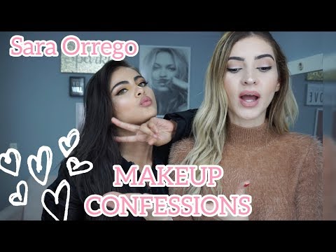 MAKEUP CONFESSIONS ft SARA ORREGO