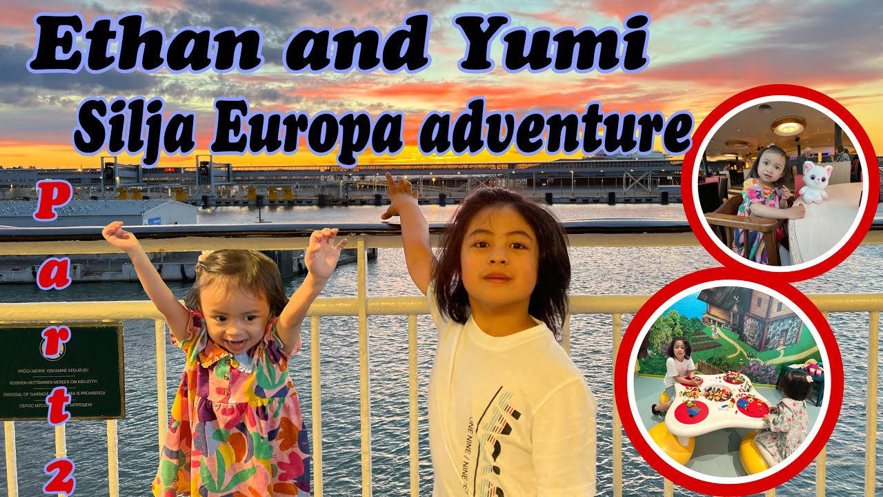 Ethan and Yumi Silja ship Adventure | part 2 | Filipino Living in ...