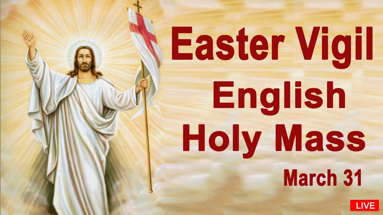 The Easter Vigil I Catholic Mass Today I Daily Holy Mass I Sunday March ...