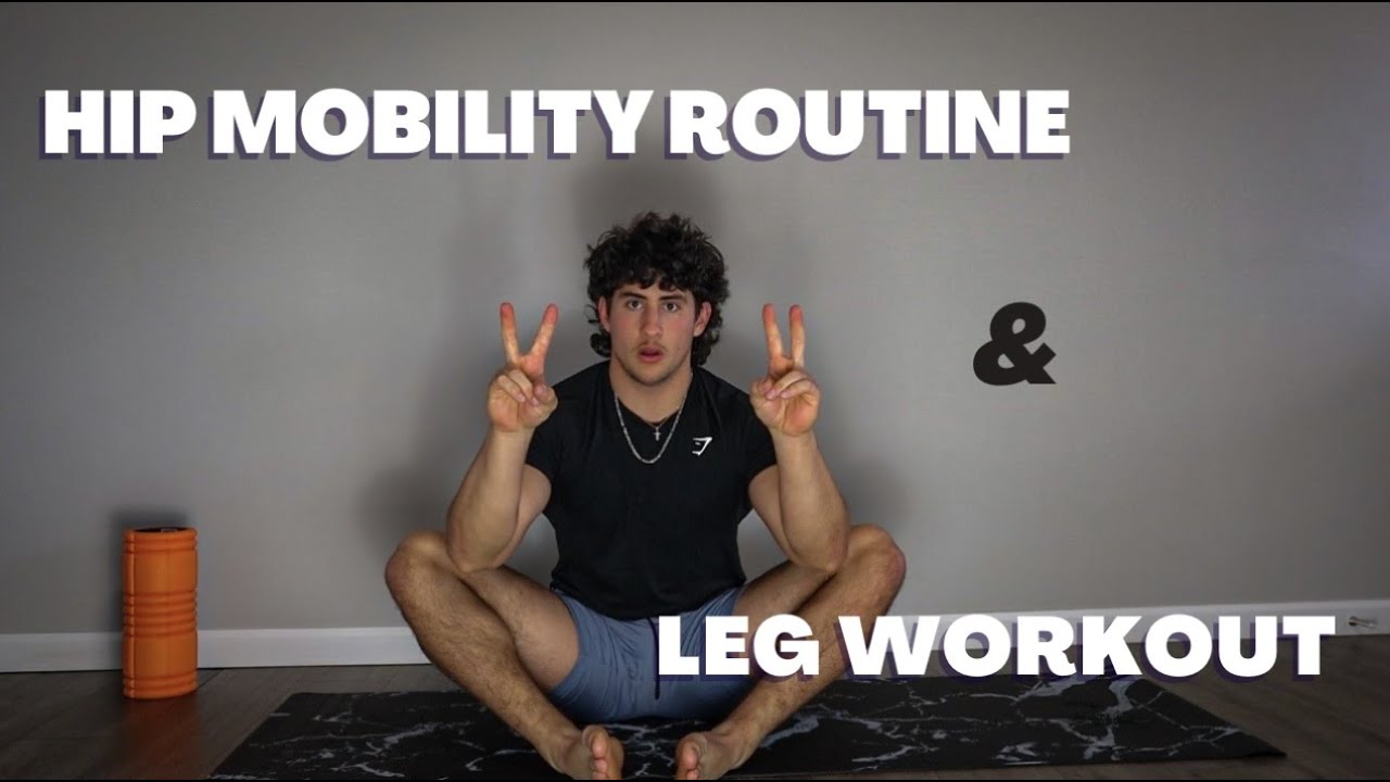 HIP MOBILITY ROUTINE & LEG WORKOUT 🧘🏽 - YouTube