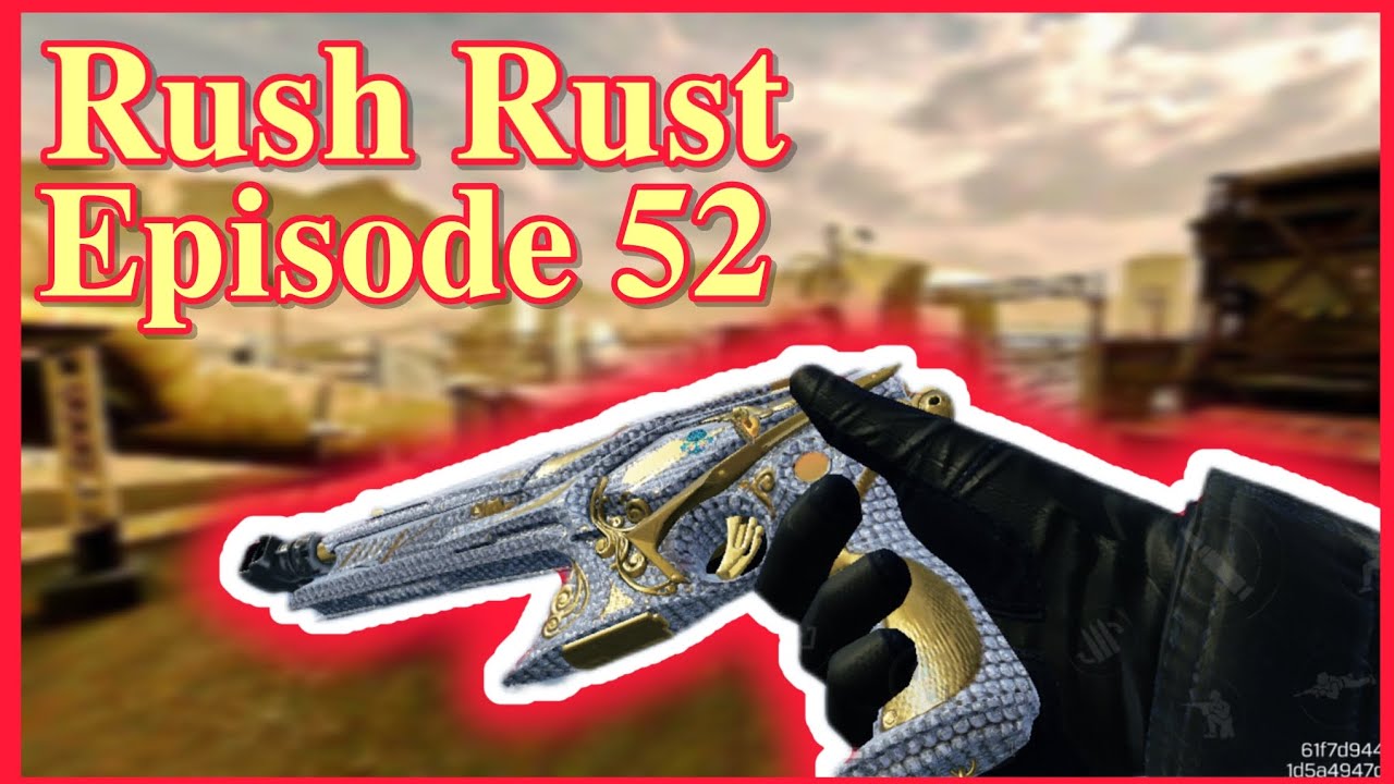 Rush Rust / Episode 52 - YouTube