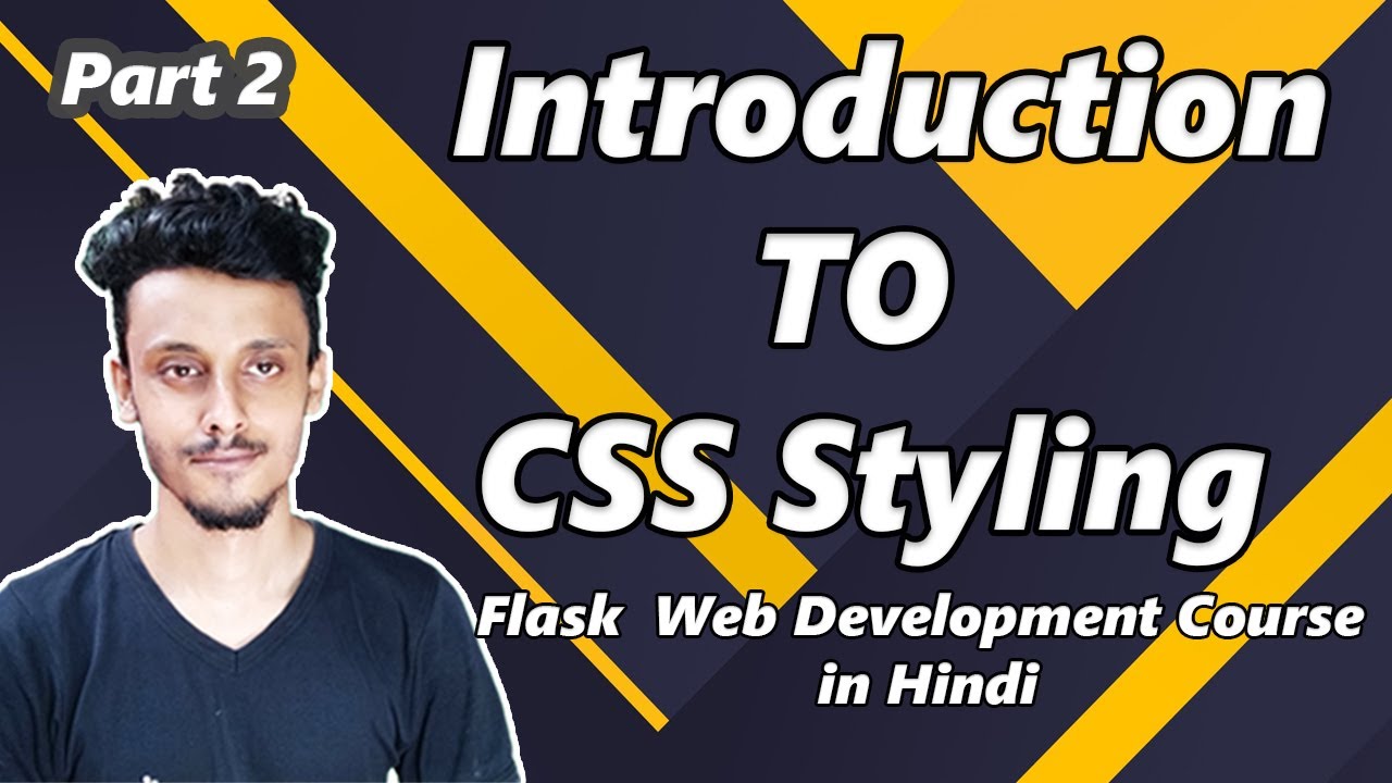 Introduction to HTML & CSS - Part 2 | Web Development With ML | Hindi ...