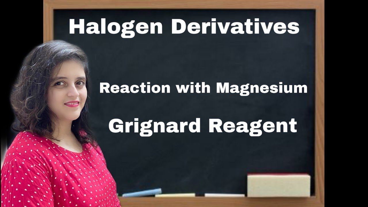 Maharashtra Board | HSC | Class 12 | Halogen Derivatives |Reaction with ...