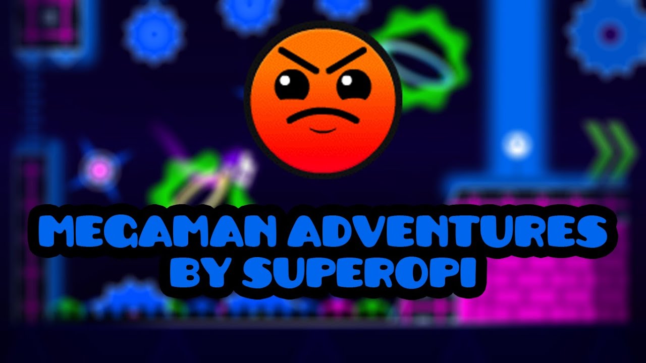 MegaMan Adventures by SuperOpi - Geometry Dash [1.9] - YouTube