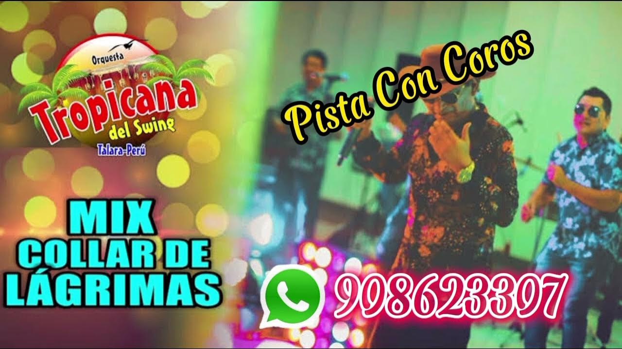 Mix Collar De Lágrimas - Tropicana Del Swing Pista con Coros - YouTube