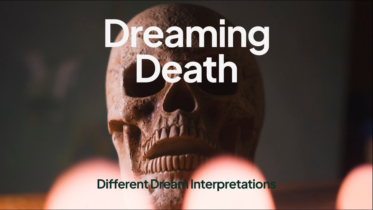 Dreaming Death - Dream Interpretations - YouTube