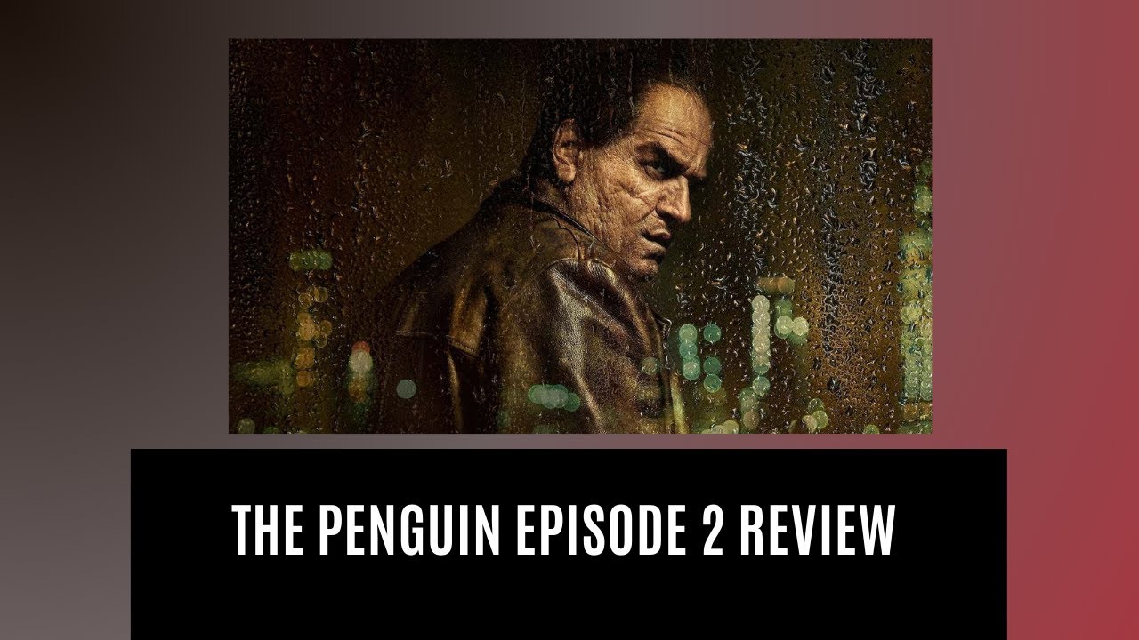 The Penguin (Episode 2 Review) - YouTube