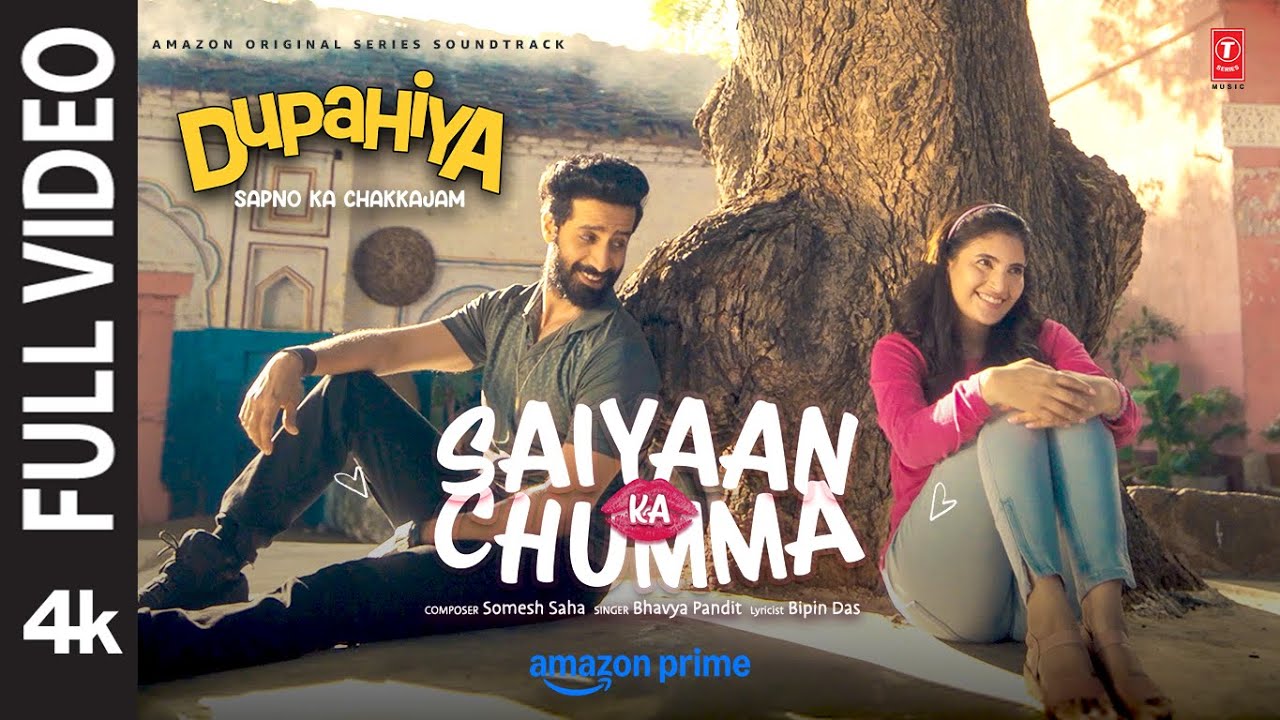 Dupahiya: Saiyaan Ka Chumma (Full Video) Bhuvan Arora,Shivani ...