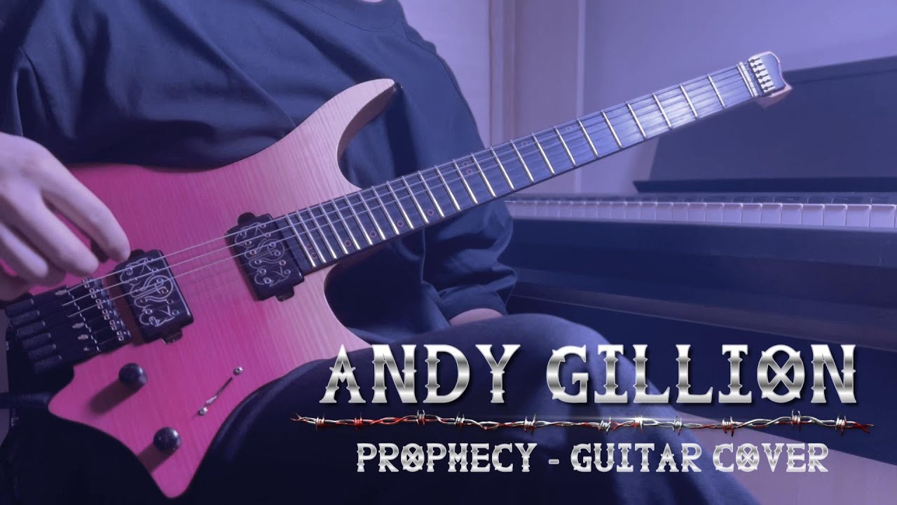 Andy Gillion - Prophecy (Guitar Cover) - YouTube