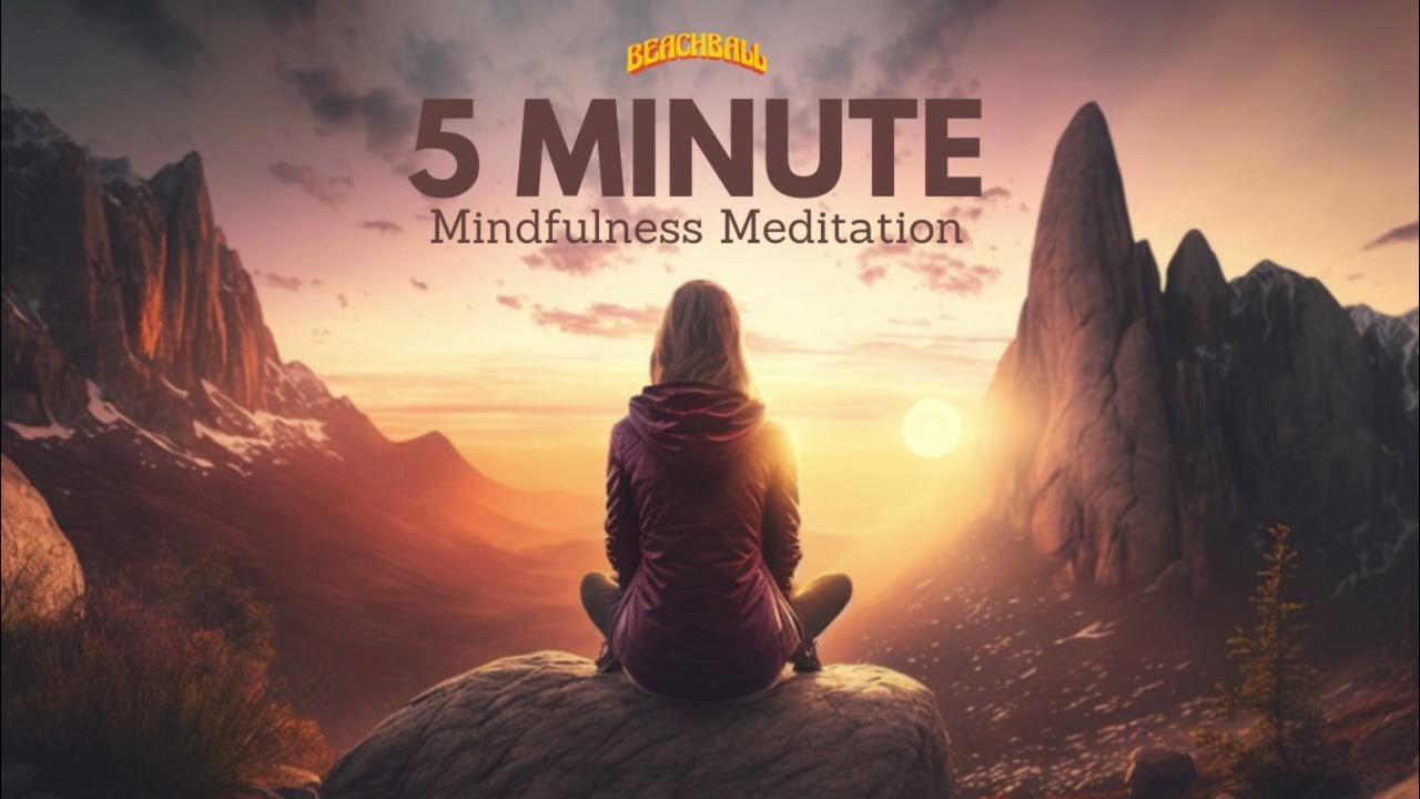 5 Minute Mindfulness Meditation - YouTube