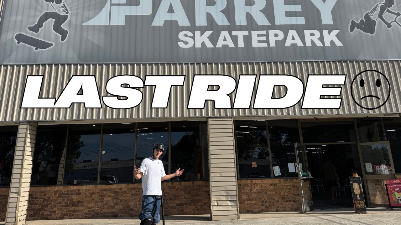 MY LAST RIDE AT PARREY SKATEPARK! :( - YouTube