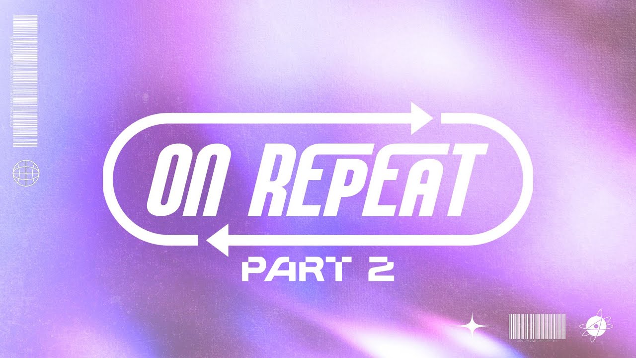 On Repeat // Part 2 // Nov 9, 2025 - YouTube